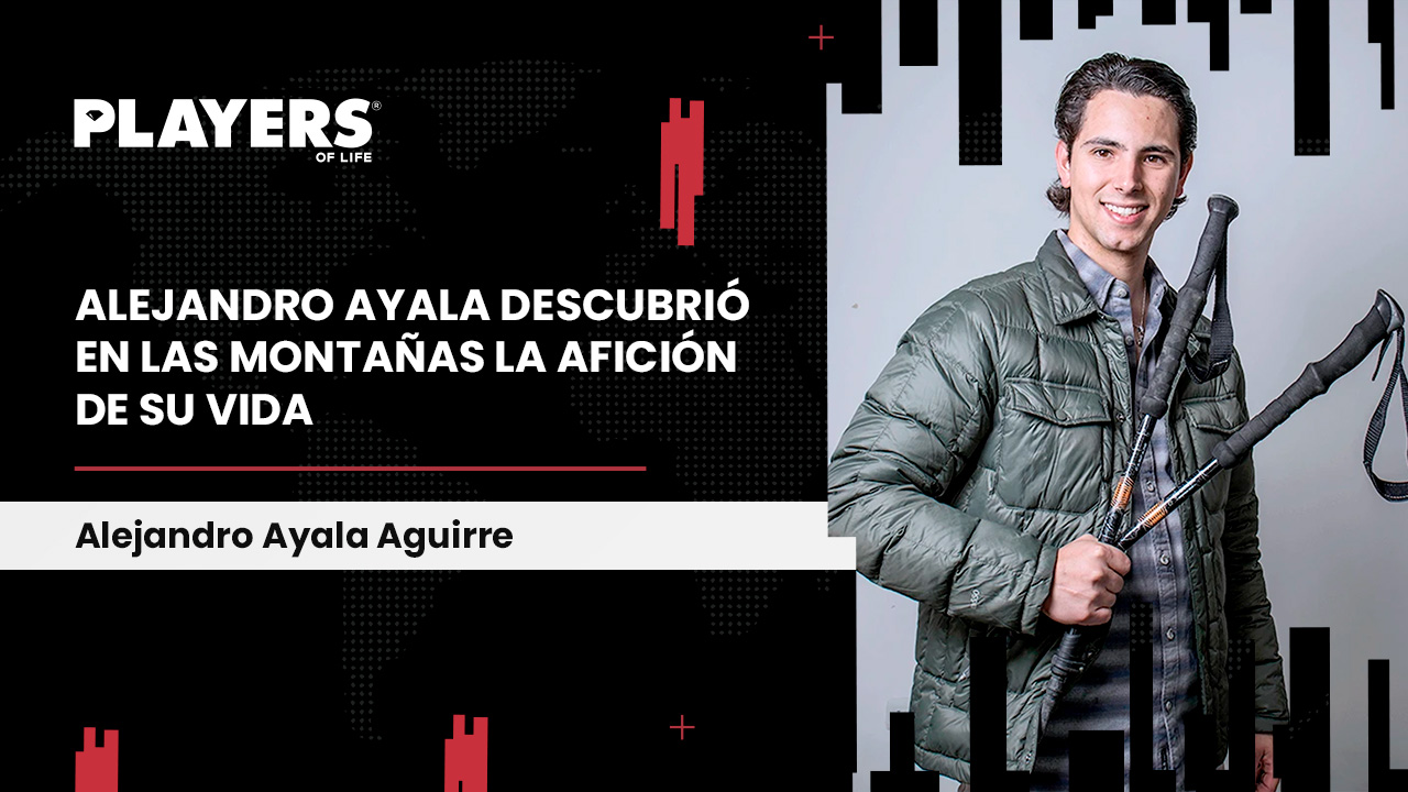 Alejandro Ayala descubrió en las montañas la afición de su vida