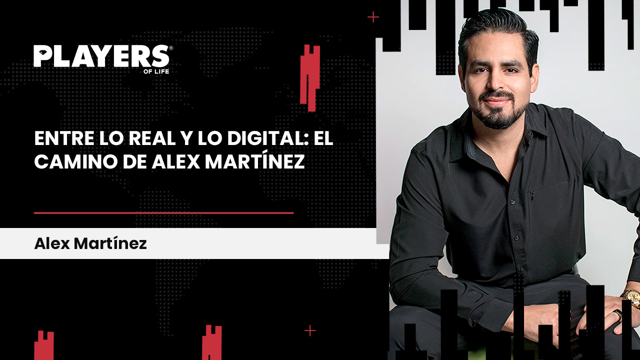 Entre lo real y lo digital: el camino de Alex Martínez