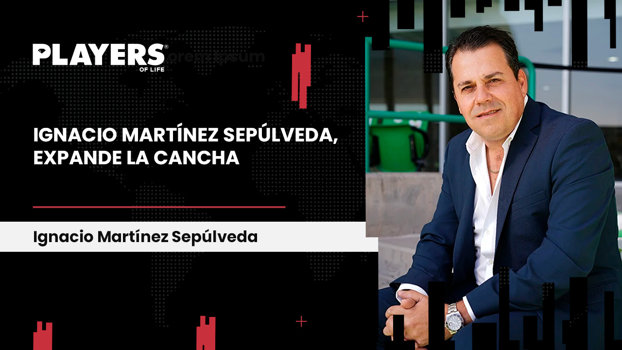 Ignacio Martínez Sepúlveda, expande la cancha