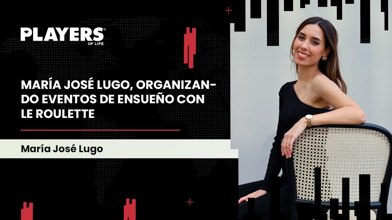 María José Lugo, organizando sueños con Le Roulette