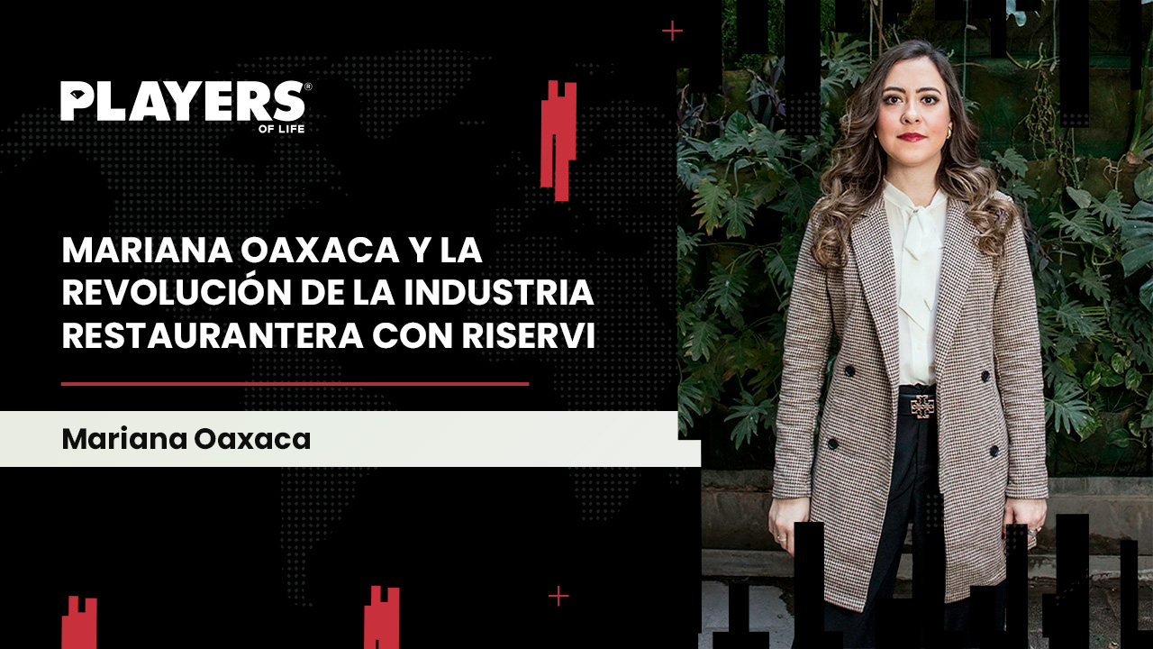 Mariana Oaxaca revoluciona la industria restaurantera con Riservi
