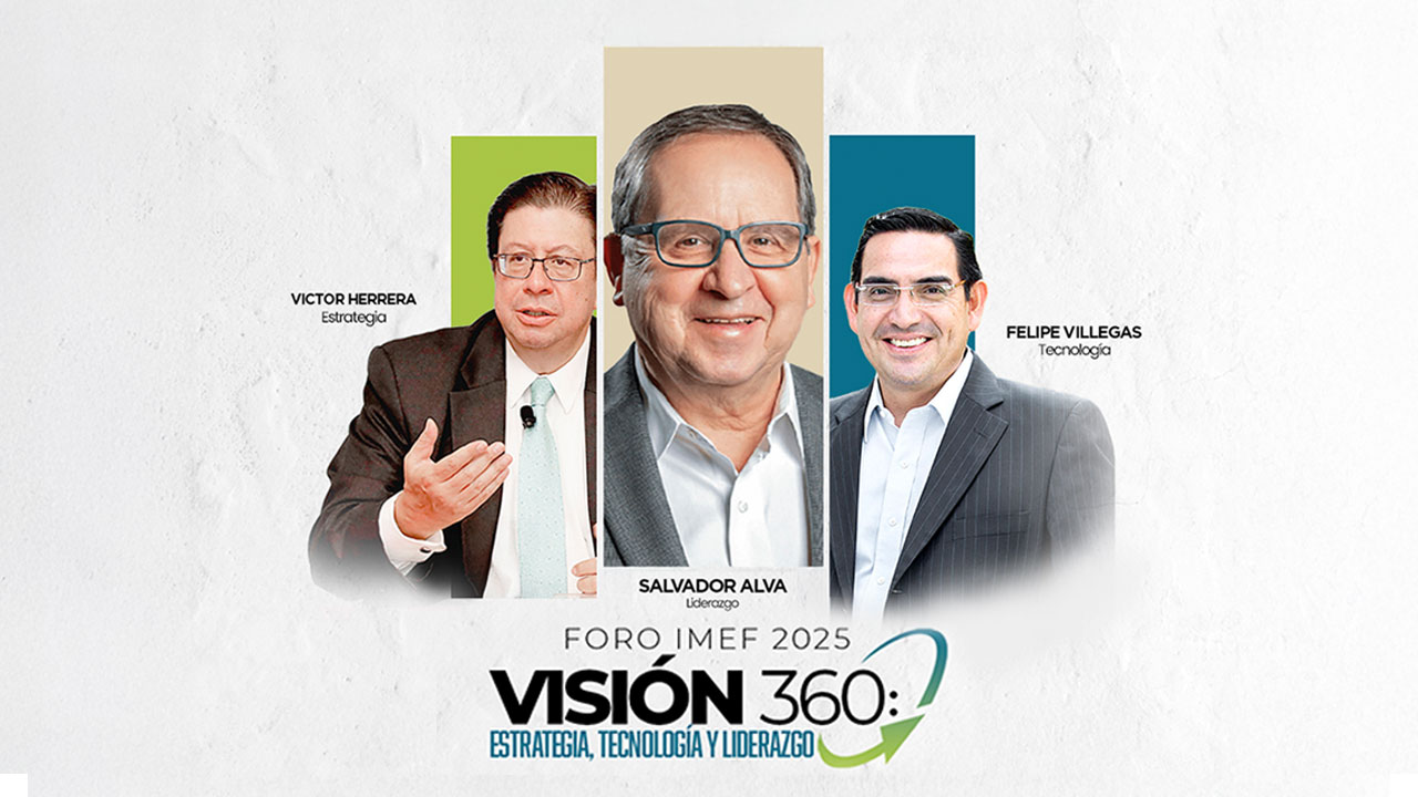 Foro IMEF Laguna 2025: Visión 360 en Estrategia, Tecnología y Liderazgo
